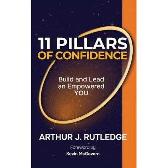 Arthur J. Rutledge | Other | 1 Pillars Of Confidence Build Lead An ...